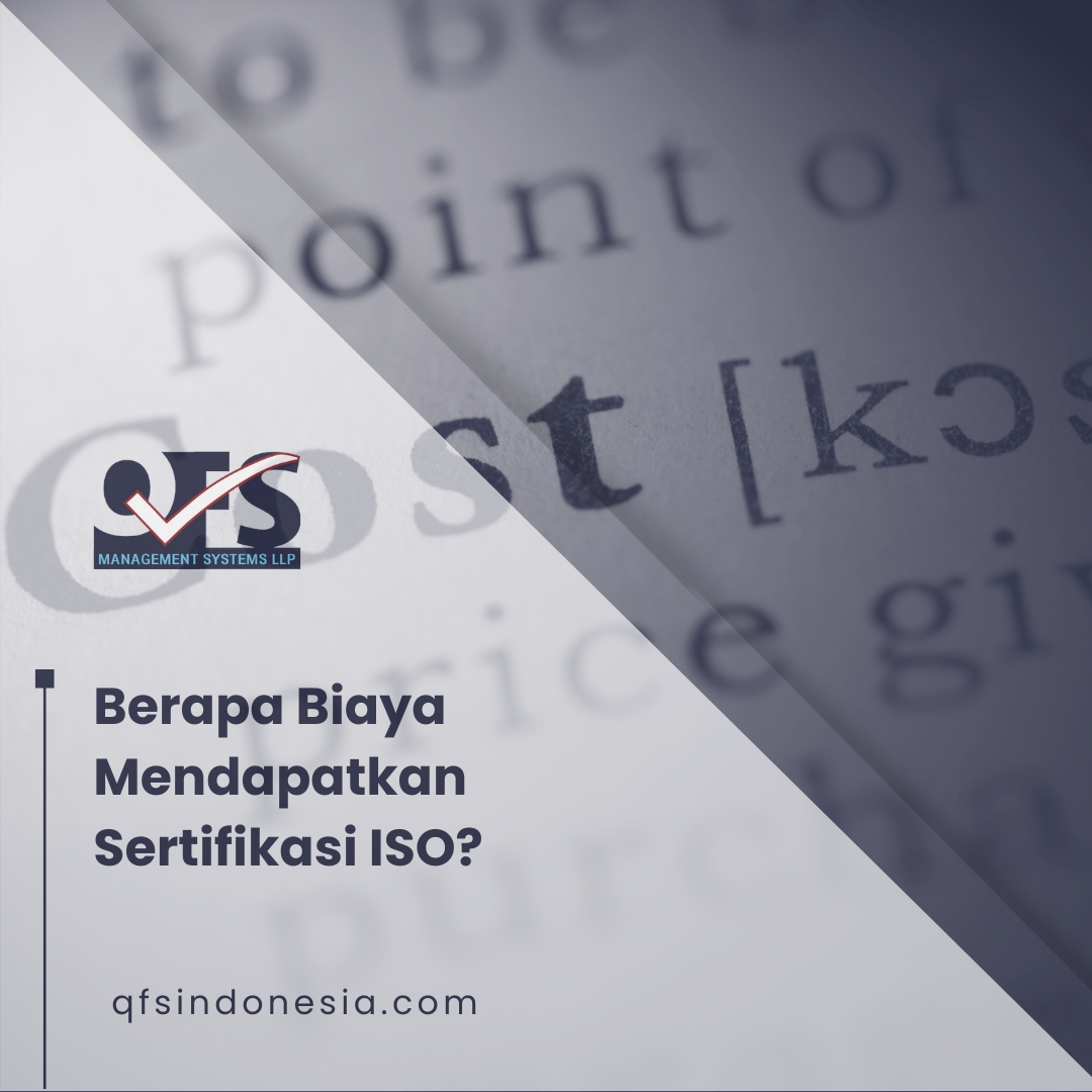 Berapa Biaya Mendapatkan Sertifikasi ISO? Ini Penjelasannya!